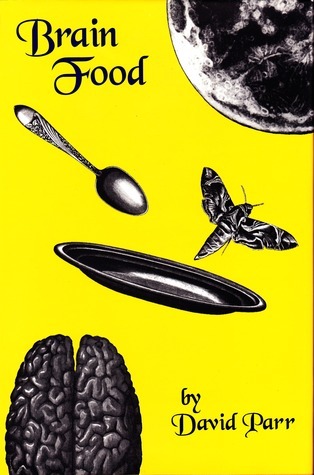 Brain Food by David Parr | Goodreads