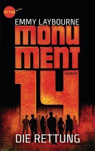 Monument 14 - Die Rettung by Emmy Laybourne | Goodreads