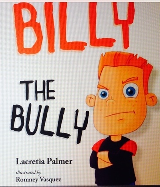 Billy the Bully by Lacretia Palmer | Goodreads