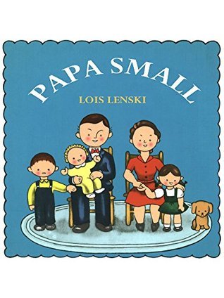 Papa Small by Lois Lenski | Goodreads