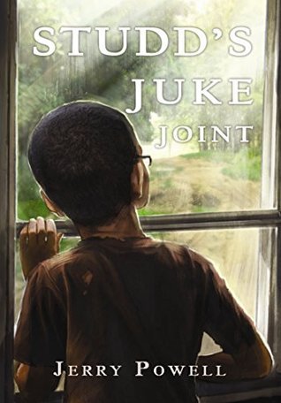Studd’s Juke Joint by Jerry Powell | Goodreads