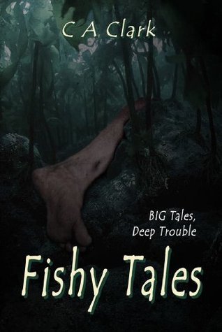 Fishy Tales (Fish Tales) by C.A. Clark | Goodreads
