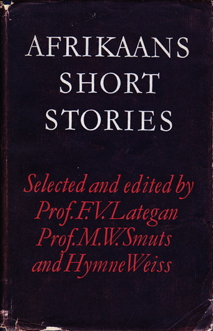 Afrikaans short stories by F.V. Lategan | Goodreads