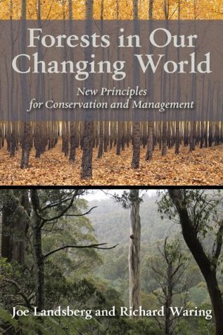 Forests in Our Changing World: New Principles for Conservation and ...