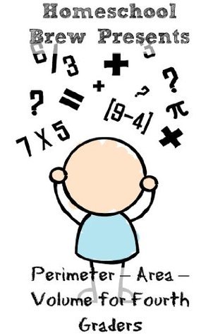 Perimeter – Area – Volume for Fourth Graders by Greg Sherman | Goodreads