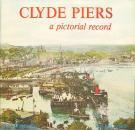 Clyde Piers: A Pictorial Record by Joy Monteith | Goodreads