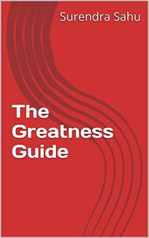 The Greatness Guide by Surendra Sahu | Goodreads