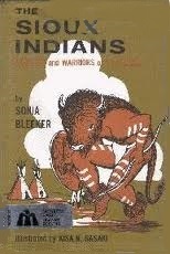 Sioux Indians: Hunters and Warriors of the Plains by Sonia Bleeker ...