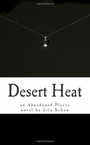 Desert Heat by Lila Schow | Goodreads