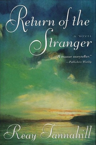 Return of the Stranger by Reay Tannahill | Goodreads