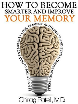 How To Become Smarter And Improve Your Memory: 52 Simple Tips to ...