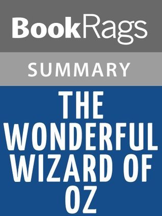 Summary & Study Guide The Wonderful Wizard of Oz by L. Frank Baum by ...