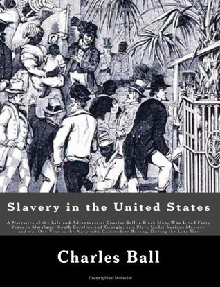Slavery in the United States: A Narrative of the Life and Adventures of ...