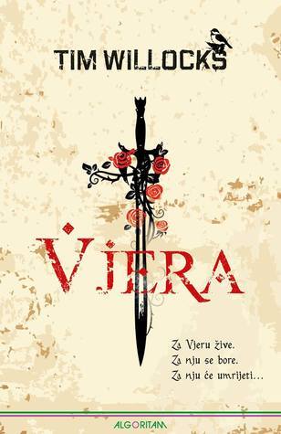 Vjera by Tim Willocks | Goodreads