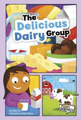 The Delicious Dairy Group by Sally Lee | Goodreads