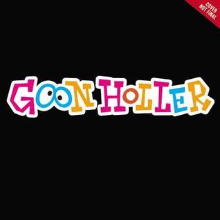 Goon Fishin' (Goon Holler) by Parker Jacobs | Goodreads