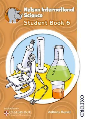 Nelson International Science Student Book 6 by Anthony Russell | Goodreads