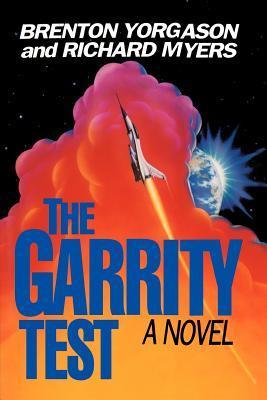 The Garrity Test by Brenton G. Yorgason | Goodreads