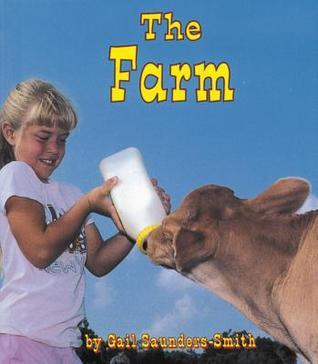 The Farm by Gail Saunders-Smith | Goodreads