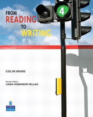 From Reading to Writing 4 by Colin Ward | Goodreads