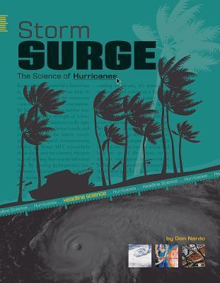 Storm Surge: The Science of Hurricanes by Don Nardo | Goodreads