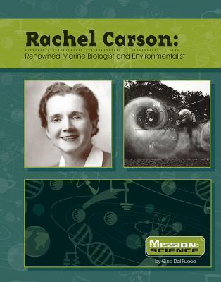 Rachel Carson: Renowned Marine Biologist and Environmentalist by Gina ...