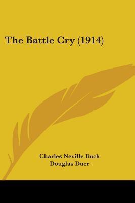 The Battle Cry by Charles Neville Buck | Goodreads