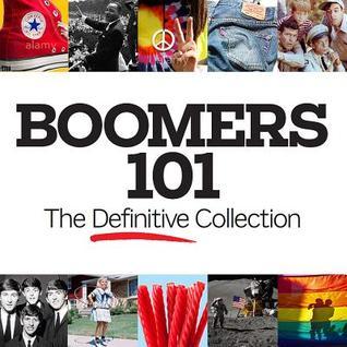 Boomers 101: The Definitive Collection by Betsy Holt | Goodreads