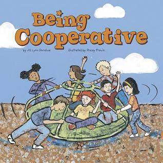 Library Book: Being Cooperative (Rise and Shine) by Jill Lynn Donahue ...