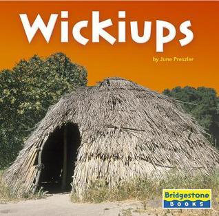 Wickiups by June Preszler | Goodreads