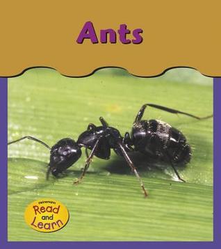 Ants (Heinemann Read & Learn) by Patricia Whitehouse | Goodreads