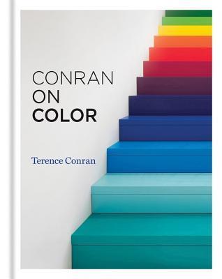 Conran on Color by Terence Conran | Goodreads