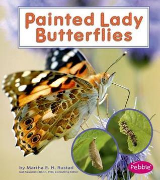 Painted Lady Butterflies by Martha E.H. Rustad | Goodreads