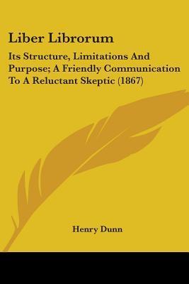 Liber Librorum: Its Structure, Limitations And Purpose; A Friendly ...