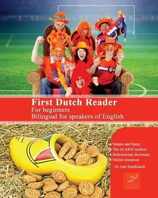 First Dutch Reader For beginners: Bilingual for speakers of English by ...