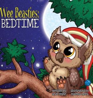 Wee Beasties: Bedtime by Andi Smith | Goodreads