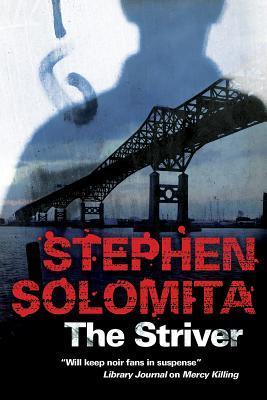 The Striver by Stephen Solomita | Goodreads