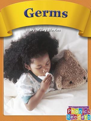 Germs (Phonics Readers) by Wiley Blevins | Goodreads