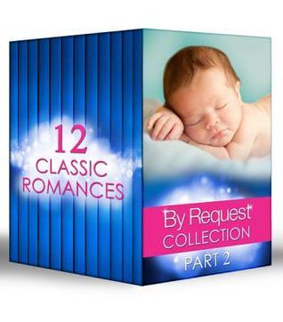By Request Collection Part 2 by Melanie Milburne | Goodreads