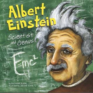 Albert Einstein: Scientist and Genius (Biographies) by Suzanne Slade ...