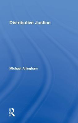 Distributive Justice by Michael Allingham | Goodreads