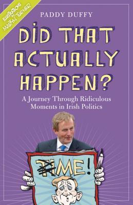 Did That Actually Happen?: A Journey Through Unbelievable Moments in ...