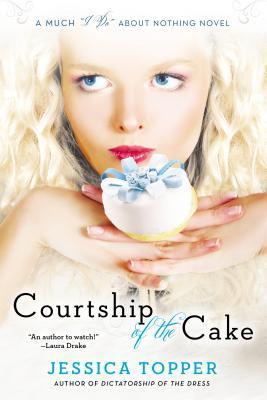 Courtship of the Cake by Jessica Topper | Goodreads