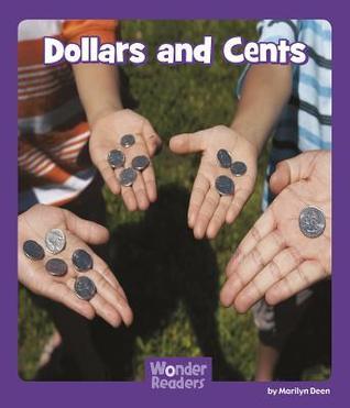 Dollars and Cents (Wonder Readers) by Marilyn Deen | Goodreads