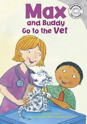 Max and Buddy Go to the Vet by Adria F. Klein | Goodreads