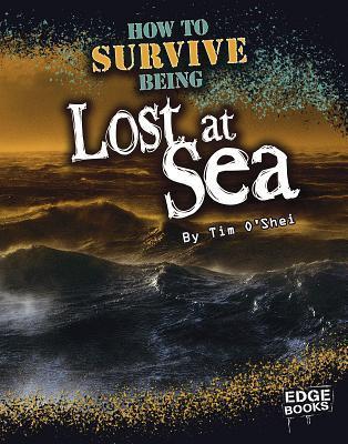 How to Survive Being Lost at Sea by Tim O'Shei | Goodreads