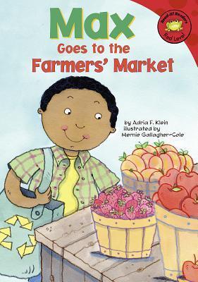 Max Goes to the Farmers' Market (Read-It! Readers: The Life of Max) by ...