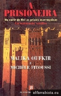 A Prisioneira by Malika Oufkir | Goodreads