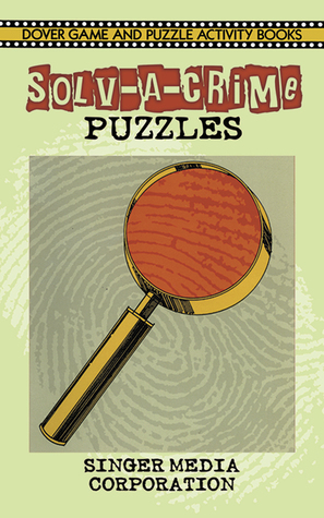 Solv-a-Crime Puzzles by Singer Media Corporation | Goodreads
