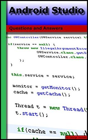 Android Studio: Questions and Answers by George Duckett | Goodreads